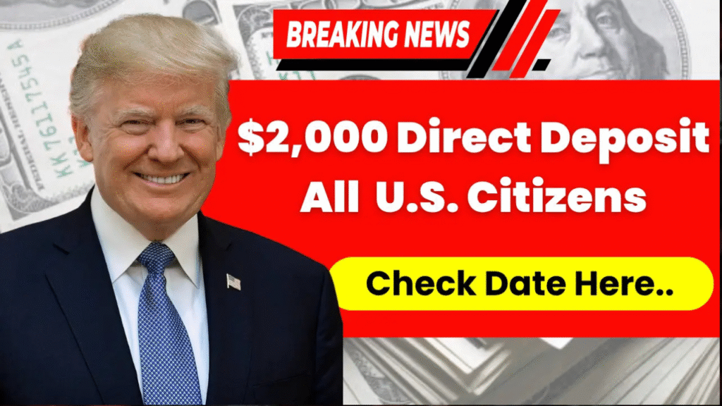 $2,000 Direct Deposit for U.S. Citizens in November 2025 – Eligibility ...